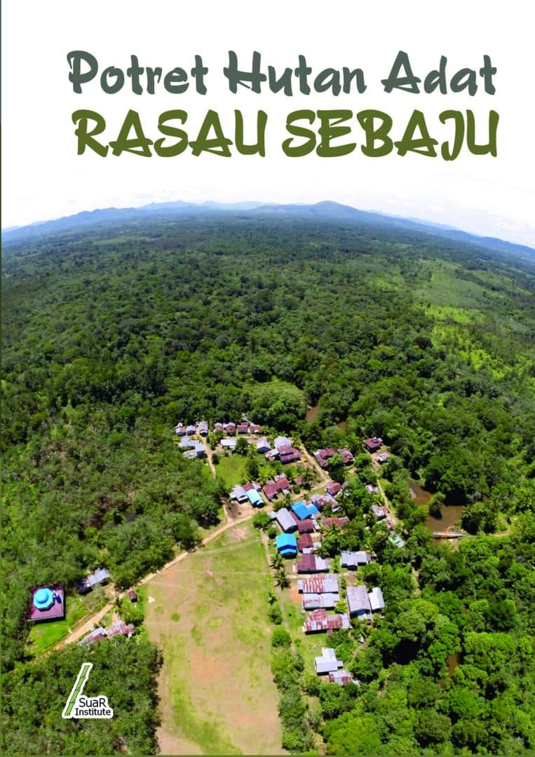 Potret Hutan Rasau Sebaju - Sangga Utama Alam Raya